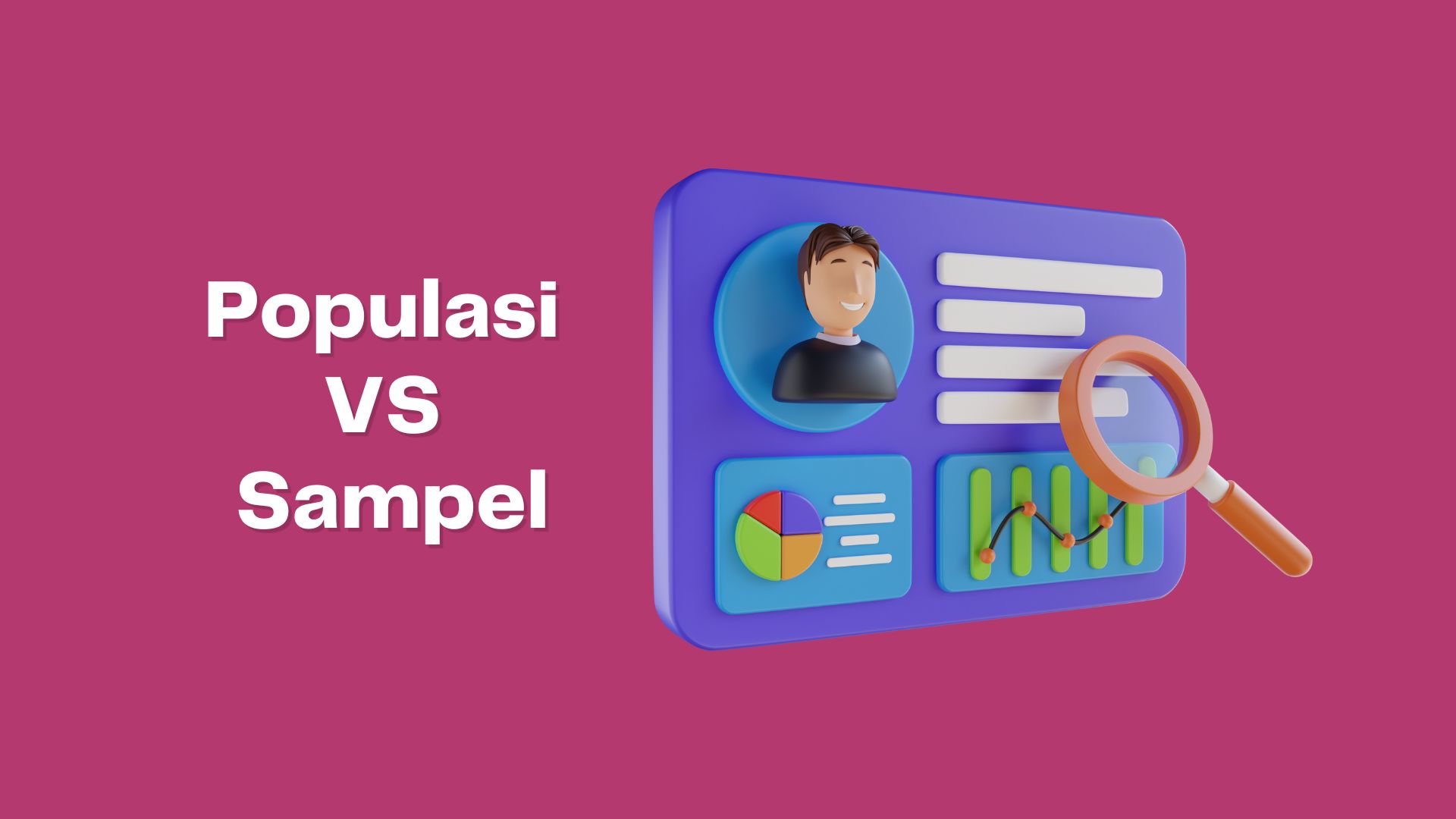 Memahami Populasi dan Sampel dalam Penelitia