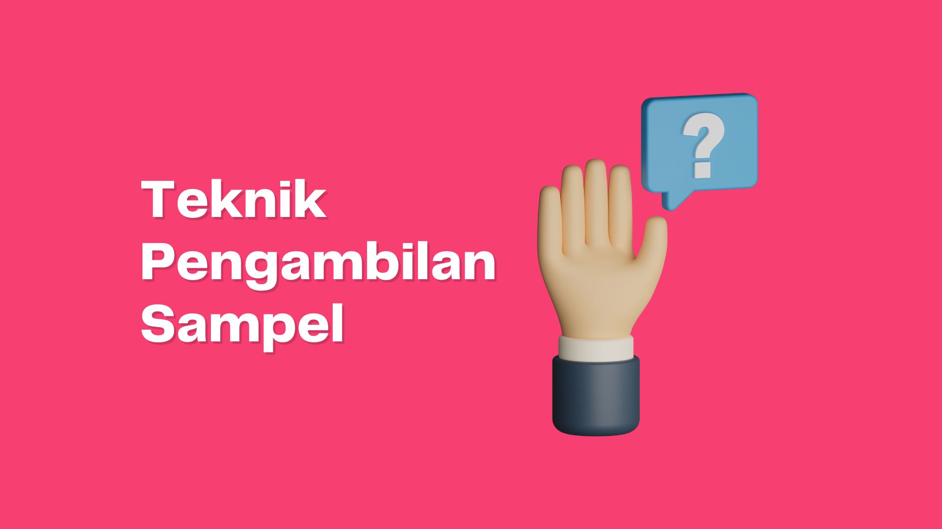 Panduan Lengkap Teknik Sampling Penelitian untuk Pemula dan Ahli - BILD ...